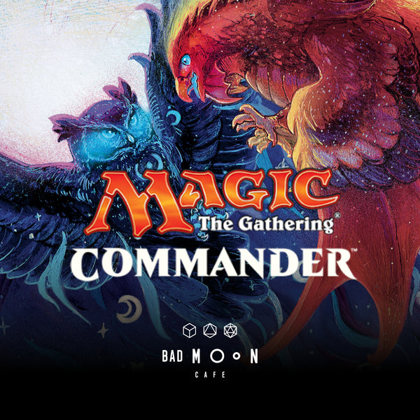 MTG Commander - WEDNESDAY 11th December - Borough – BadMoonCafe